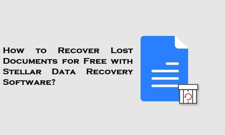 How to Recover Lost Documents for Free with Stellar Data Recovery ...